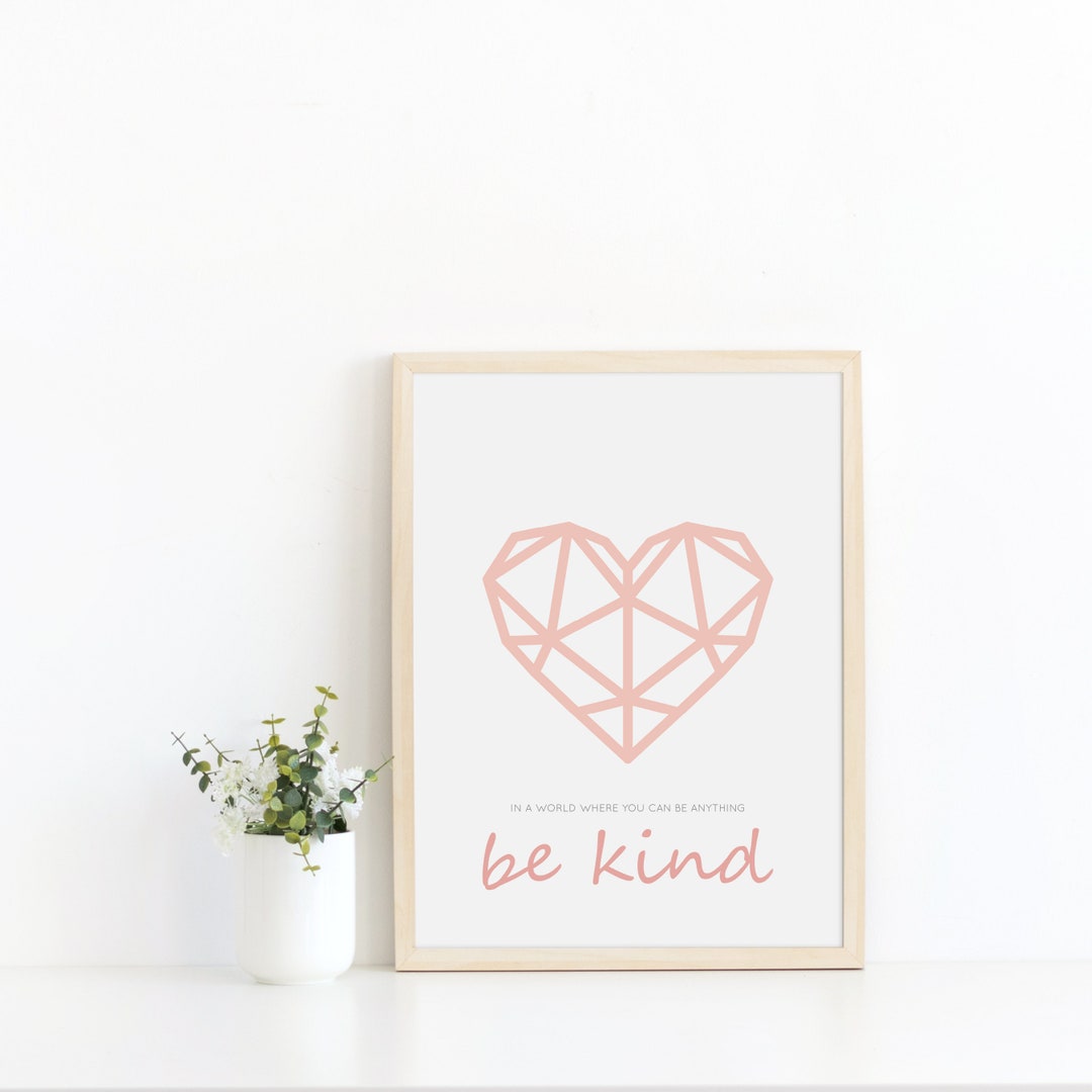 Be Kind Wall Print, Instant Download, Printable Wall Art, Heart Poster ...