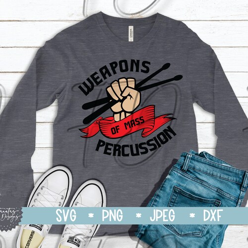 Drummer SVG Cutting File Weapons of Mass Percussion Funny Drum - Etsy