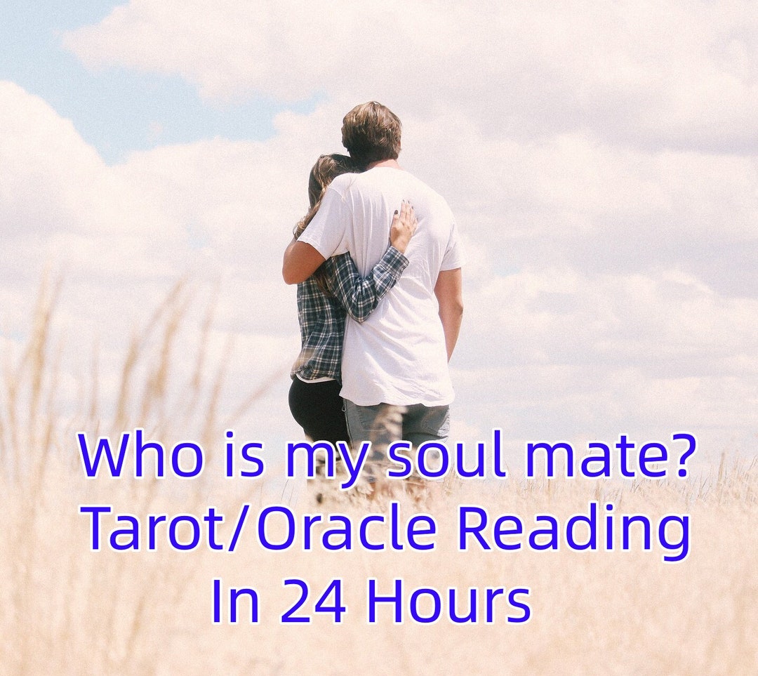 Who is My Soul Mate Tarot Reading, Who is My Soul Mate Oracle Reading ...