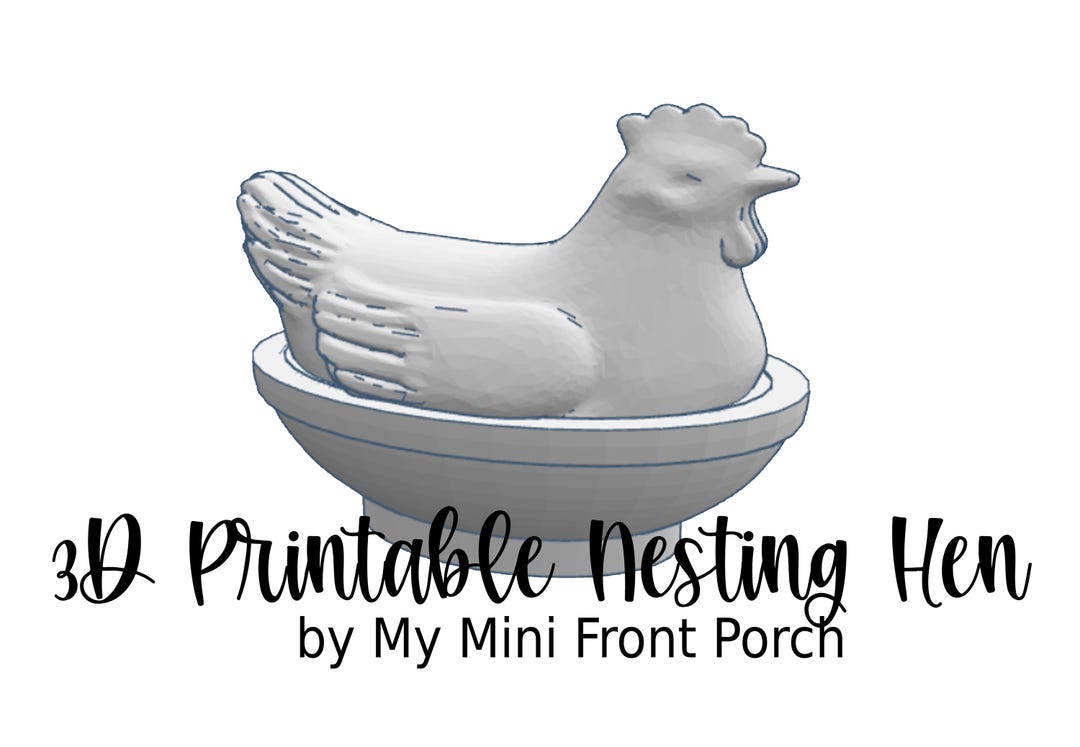 STL File, Dollhouse Miniature Nesting Hen, Chicken Dish, 3D Object - Etsy