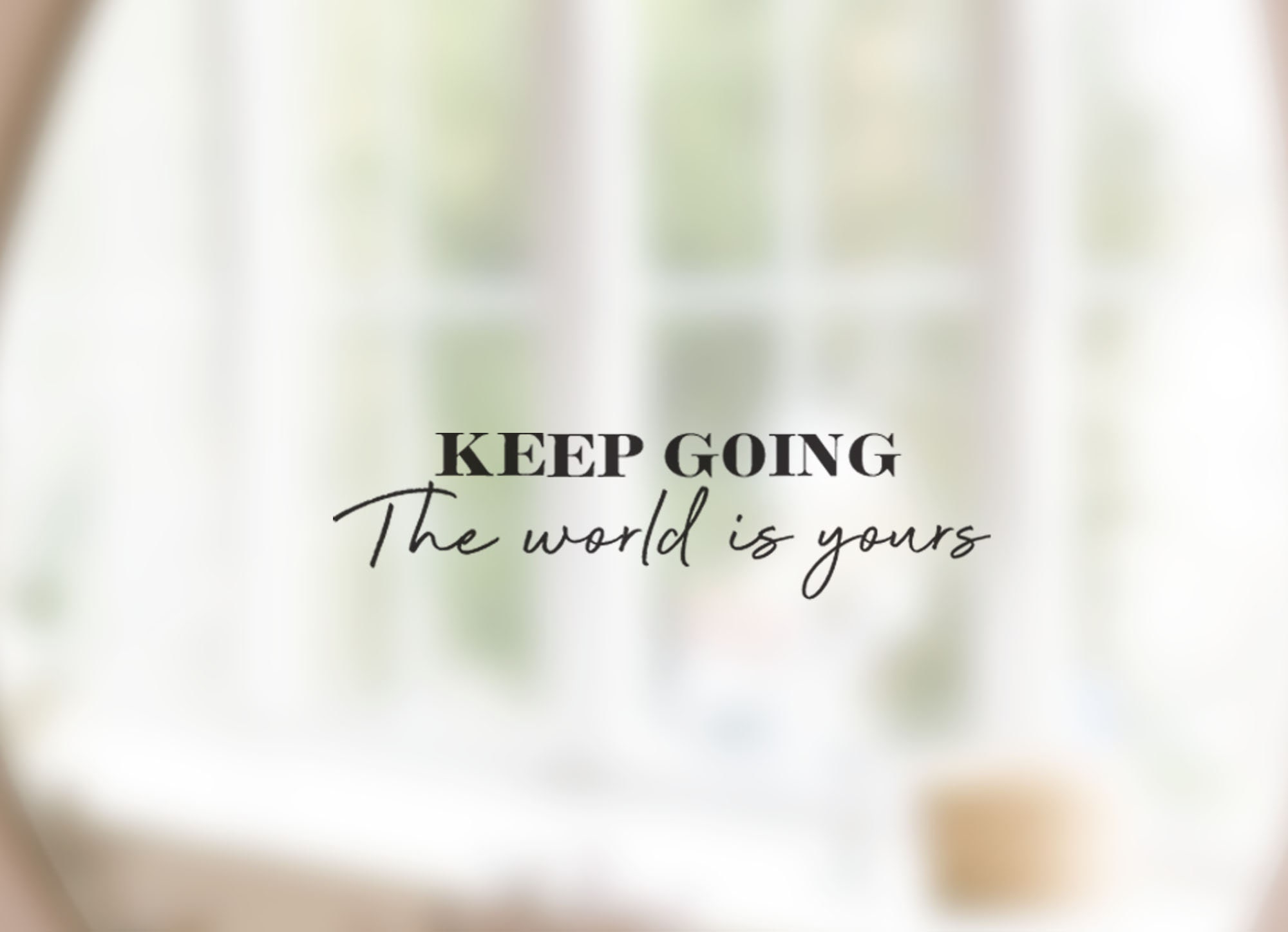 Keep Going, the World is Yours Decal Sticker, Mirror Self-affirmation ...
