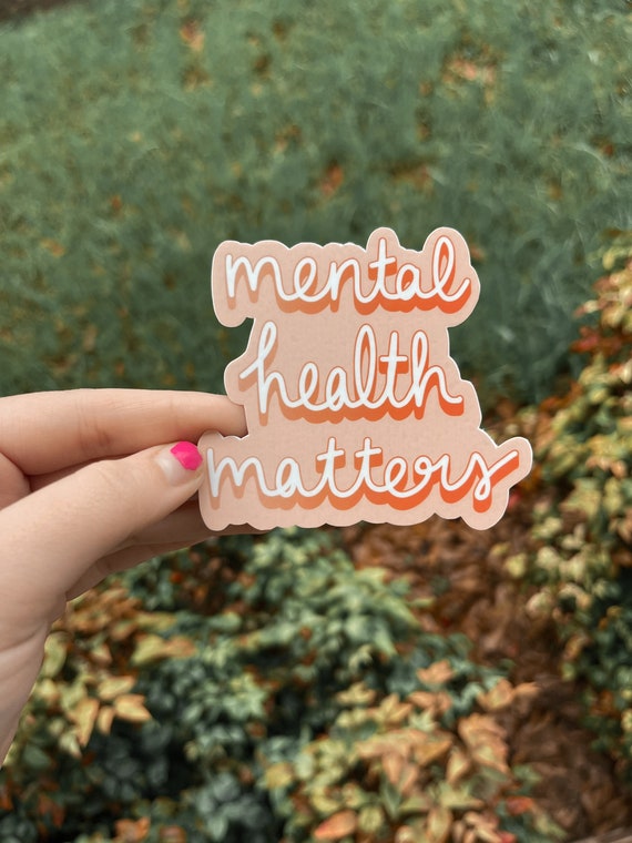 Mental Health Matters Sticker | Etsy