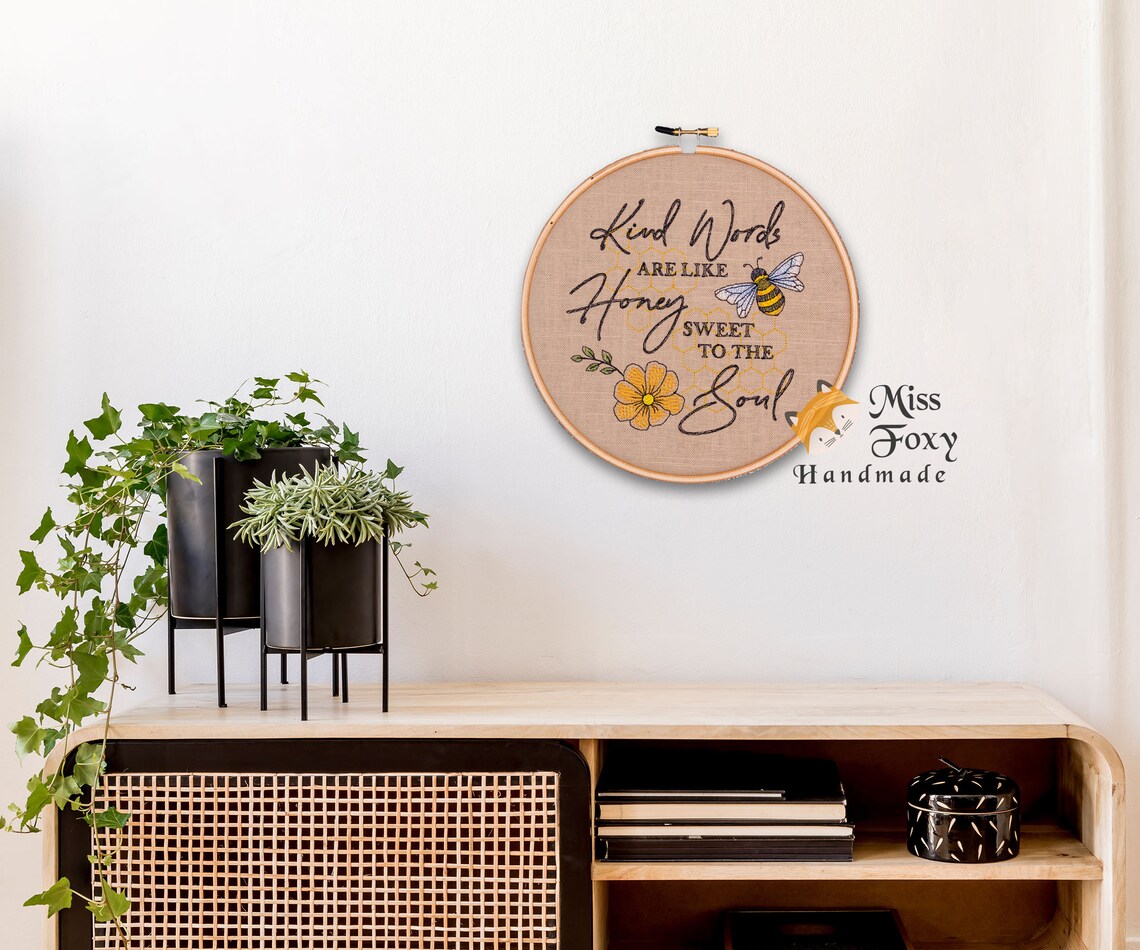 Kind Words Are Like Honey Sweet to the Soul 8 inch Embroidered | Etsy