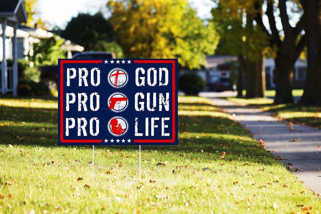 Pro God Guns and Life Yard Sign - Etsy