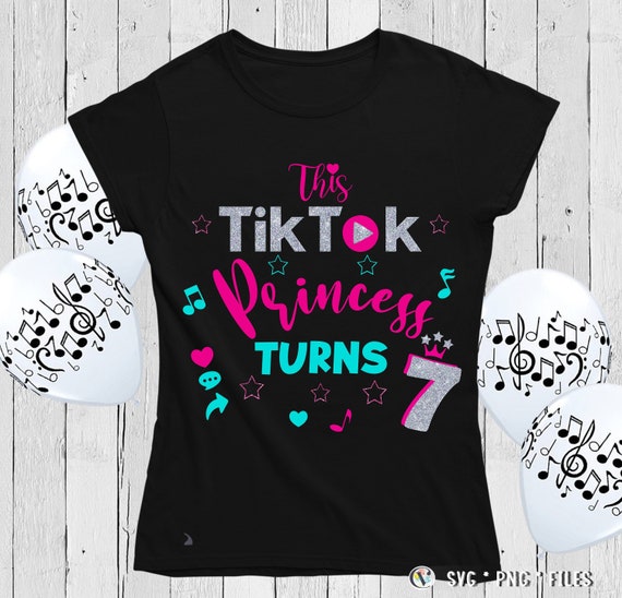 Tik Tok Princess Birthday Svg Tik Tok Birthday Girl Svg Etsy