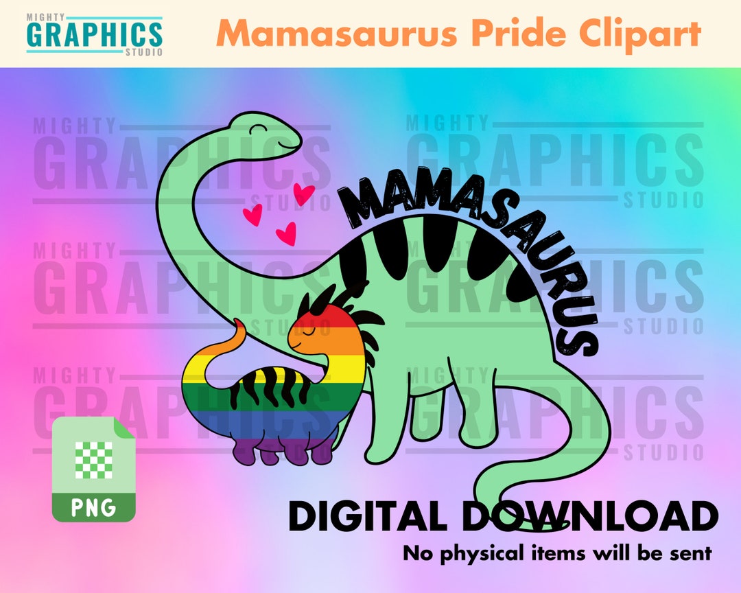 Mamasaurus Pride Clipart, Gay Pride Flag, Proud Mom, Dinosaur, Lgbtq ...