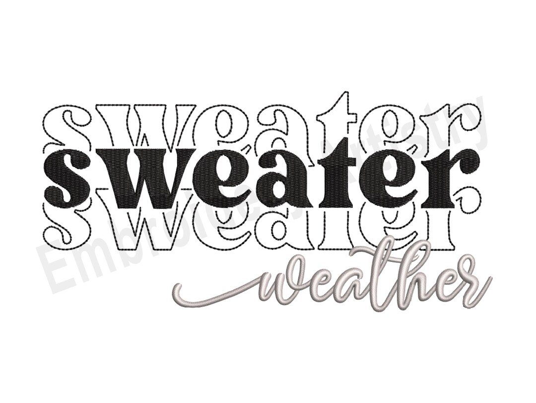 Sweater Weather Embroidery Design. Autumn Embroidery File. Machine ...