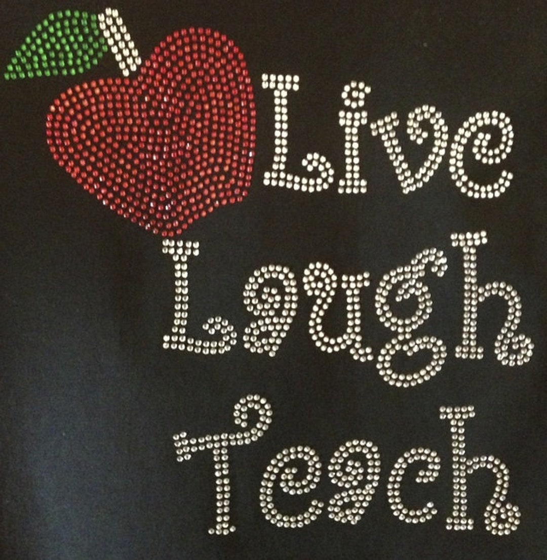 Live Laugh Teach Rhinestone Shirt - Educator Gift - Etsy UK