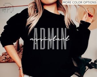 Funny Admin Assistant Shirt, Administrative Assistant Sweatshirt ...