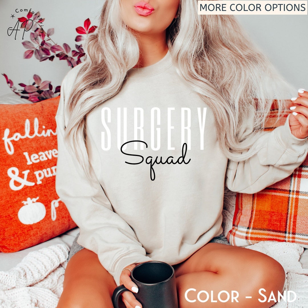 Surgery Squad Sweatshirt, Surgery Team Sweater, Operating Room Nurse ...
