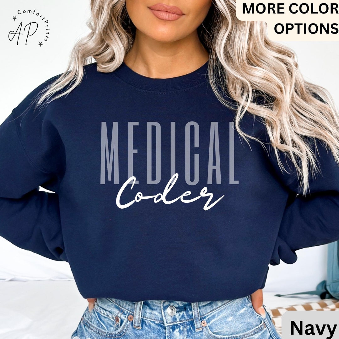 Medical Coder Sweatshirt, Medical Coding Grad Gift Sweater, Shirt for ...