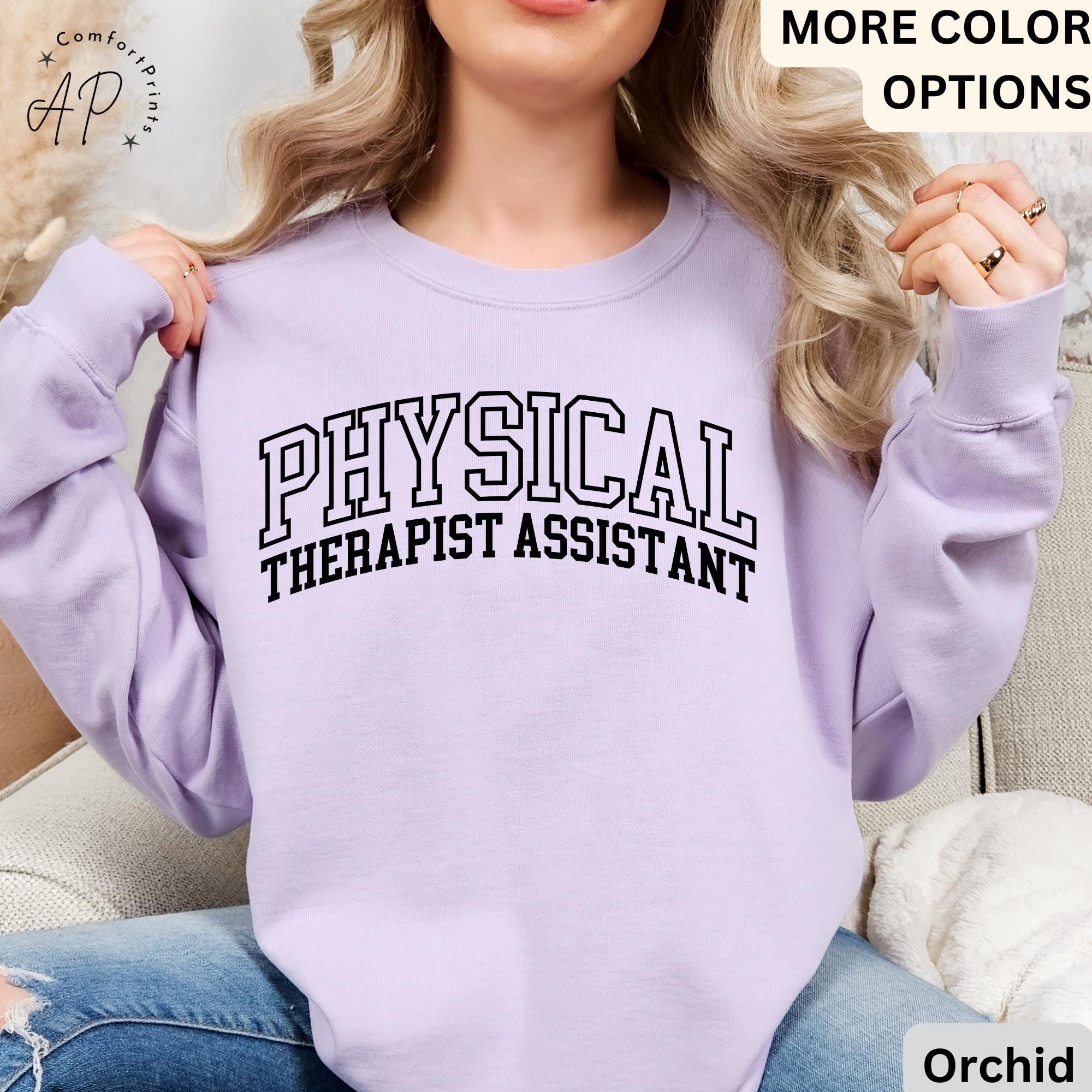 Physical Therapist Assistant Comfort Colors® Sweatshirt, PTA Sweater ...