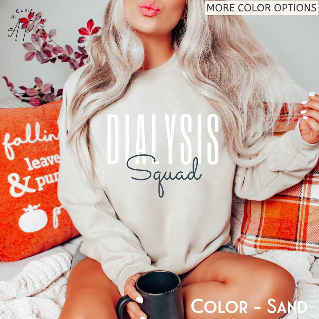 Dialysis Squad Sweatshirt, Dialysis Nurse Sweater, Nephrology Nurse T ...