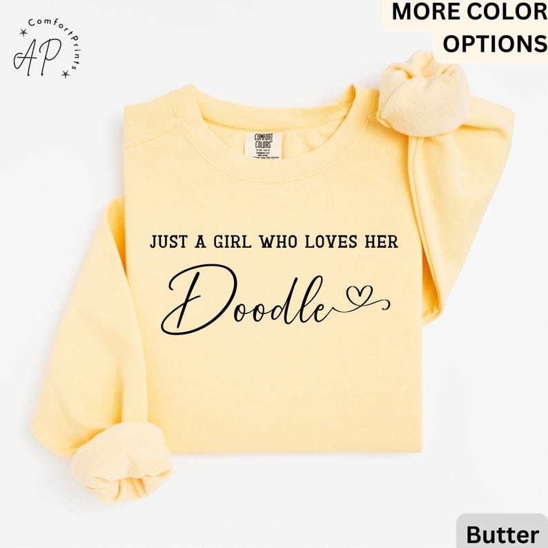 Just A Girl Who Loves Her Doodle Comfort Colors Sweatshirt, Doodle Mom ...