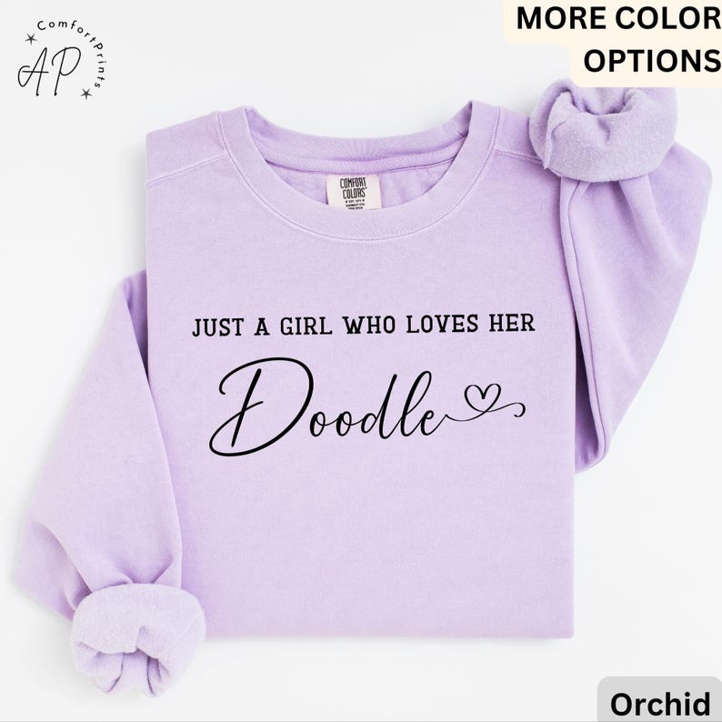 Just A Girl Who Loves Her Doodle Comfort Colors Sweatshirt, Doodle Mom ...