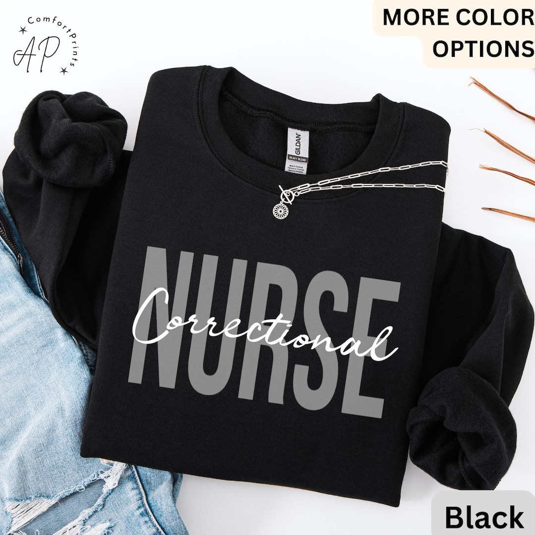 Correctional Nurse Sweatshirt, Forensic Nurse Sweater, Correction ...