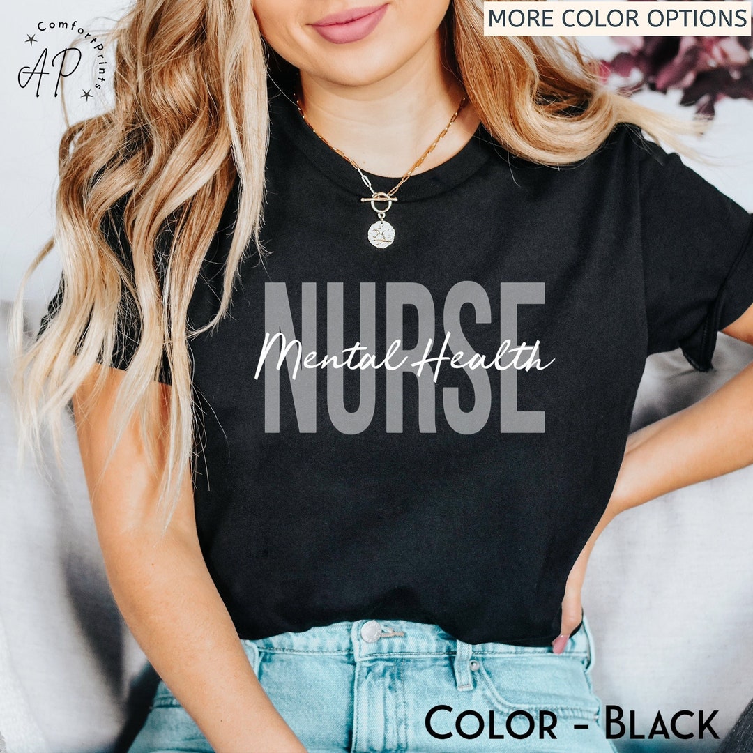 Mental Health Nurse T-shirt: Psych Nurse Tee - Etsy