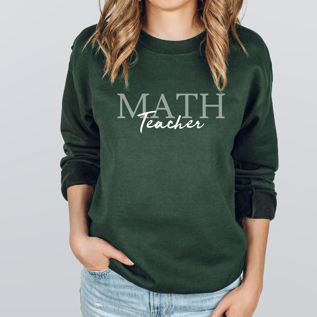 Math Teacher Sweatshirt Math Teacher Appreciation Shirt - Etsy