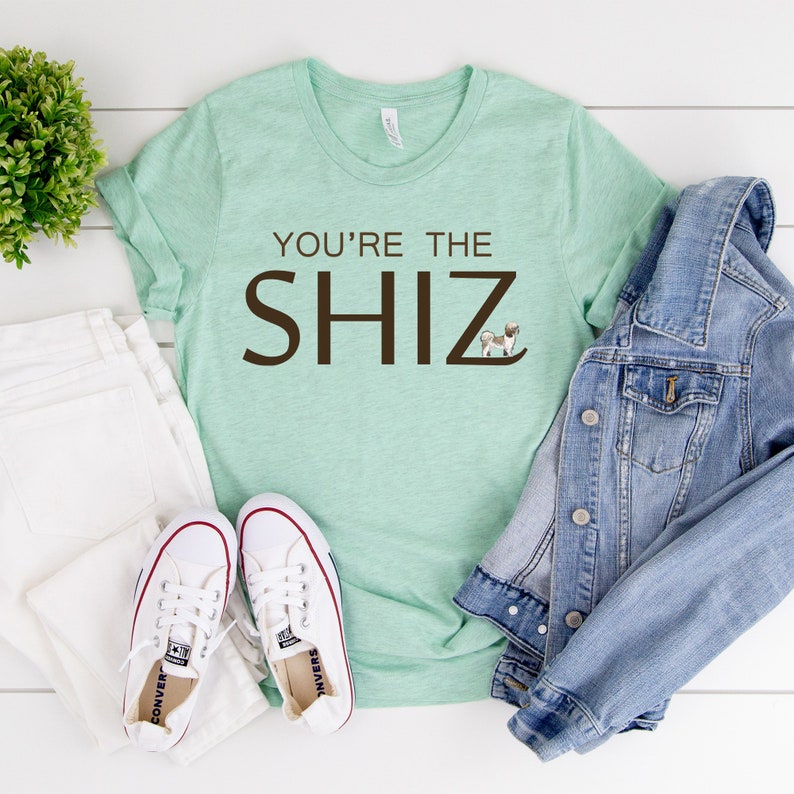 You're the Shiz T-shirt Funny Shih Tzu Shirt Shirt for - Etsy