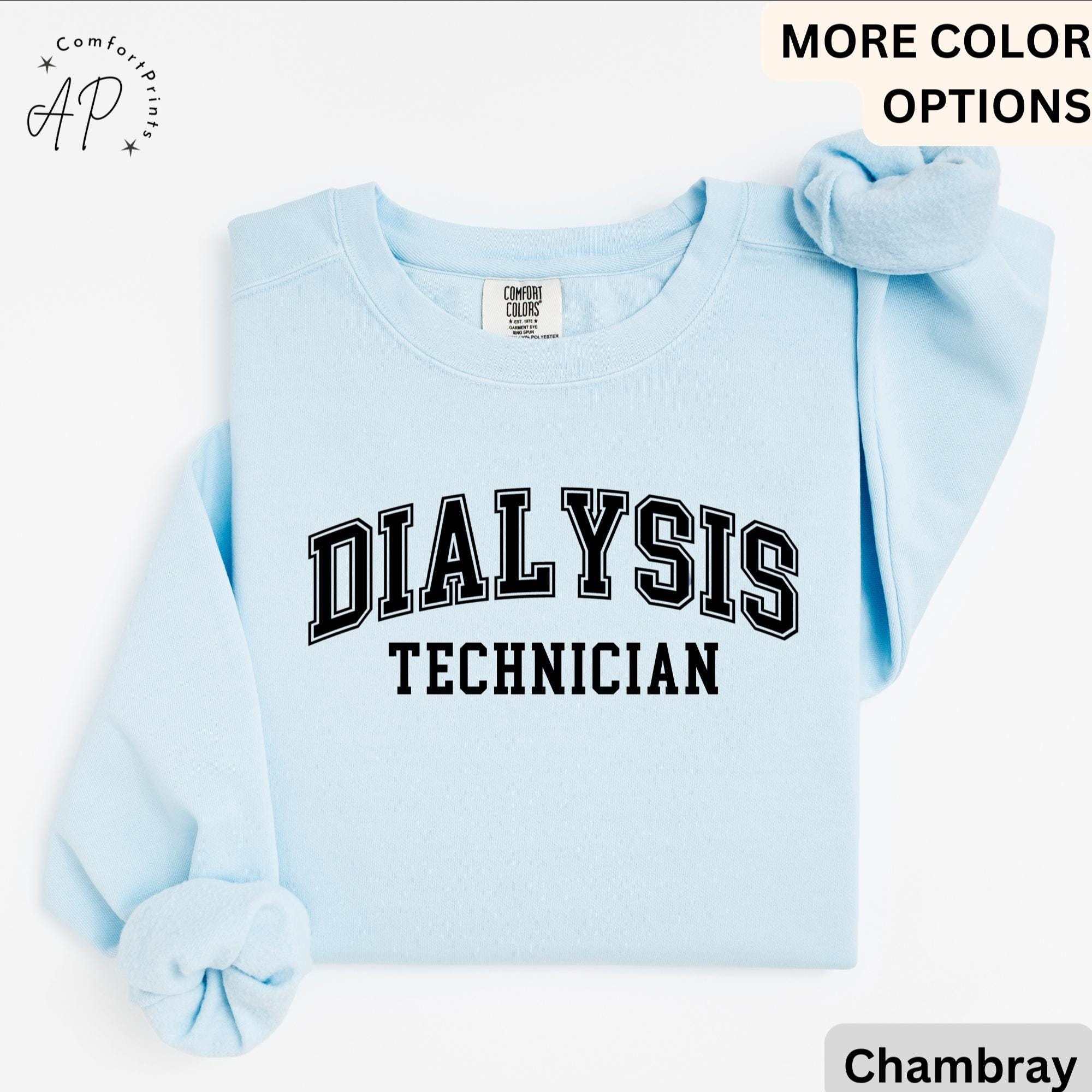 Dialysis Technician Comfort Colors® Sweatshirt, Dialysis Tech Sweater ...