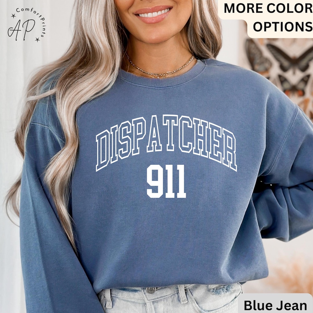 911 Dispatcher Comfort Colors Sweatshirt: First Responder Gift - Etsy