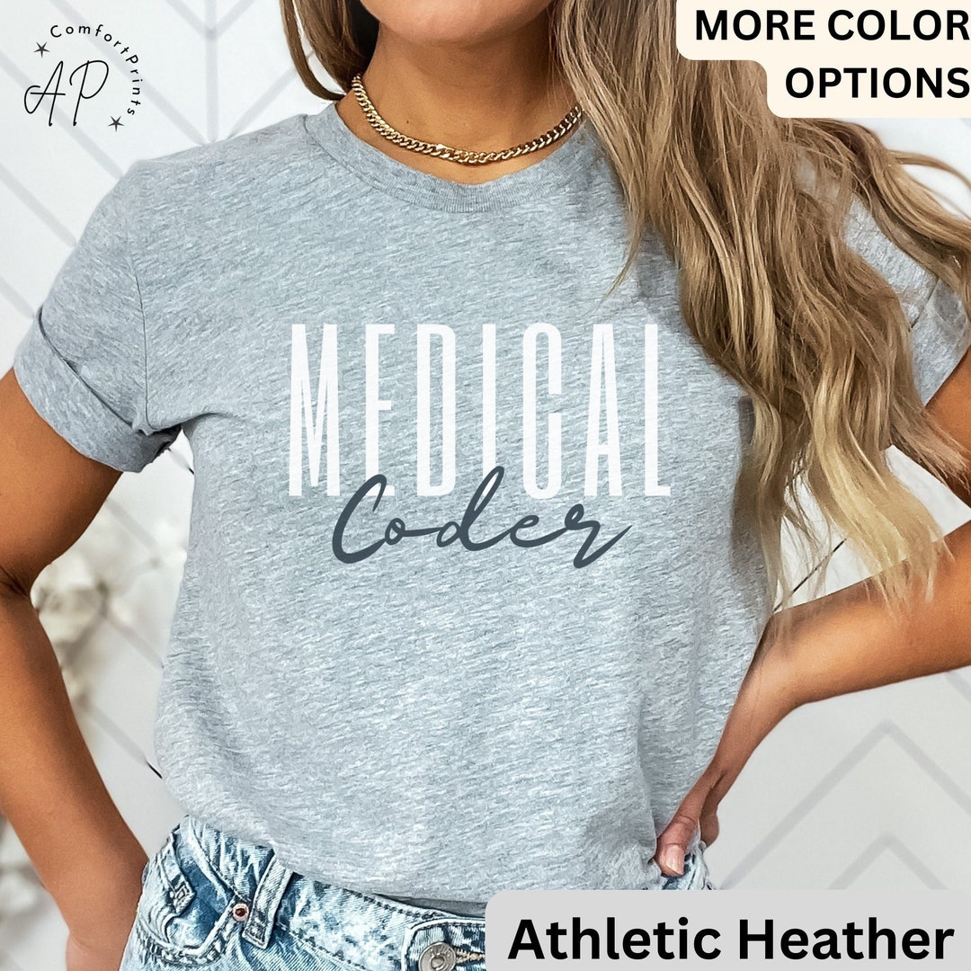 Medical Coder Shirt, Medical Coding Grad Gift, Shirt for Medical Coder ...