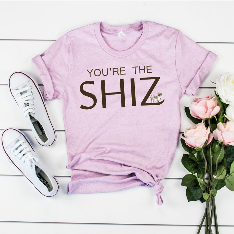 You're the Shiz T-shirt Funny Shih Tzu Shirt Shirt for - Etsy