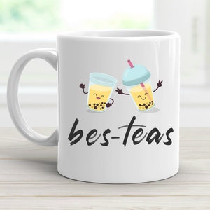 Bes-teas Mug | Cute Boba Bes Tea Best Friend Mug | Gift for Bubble Milk ...