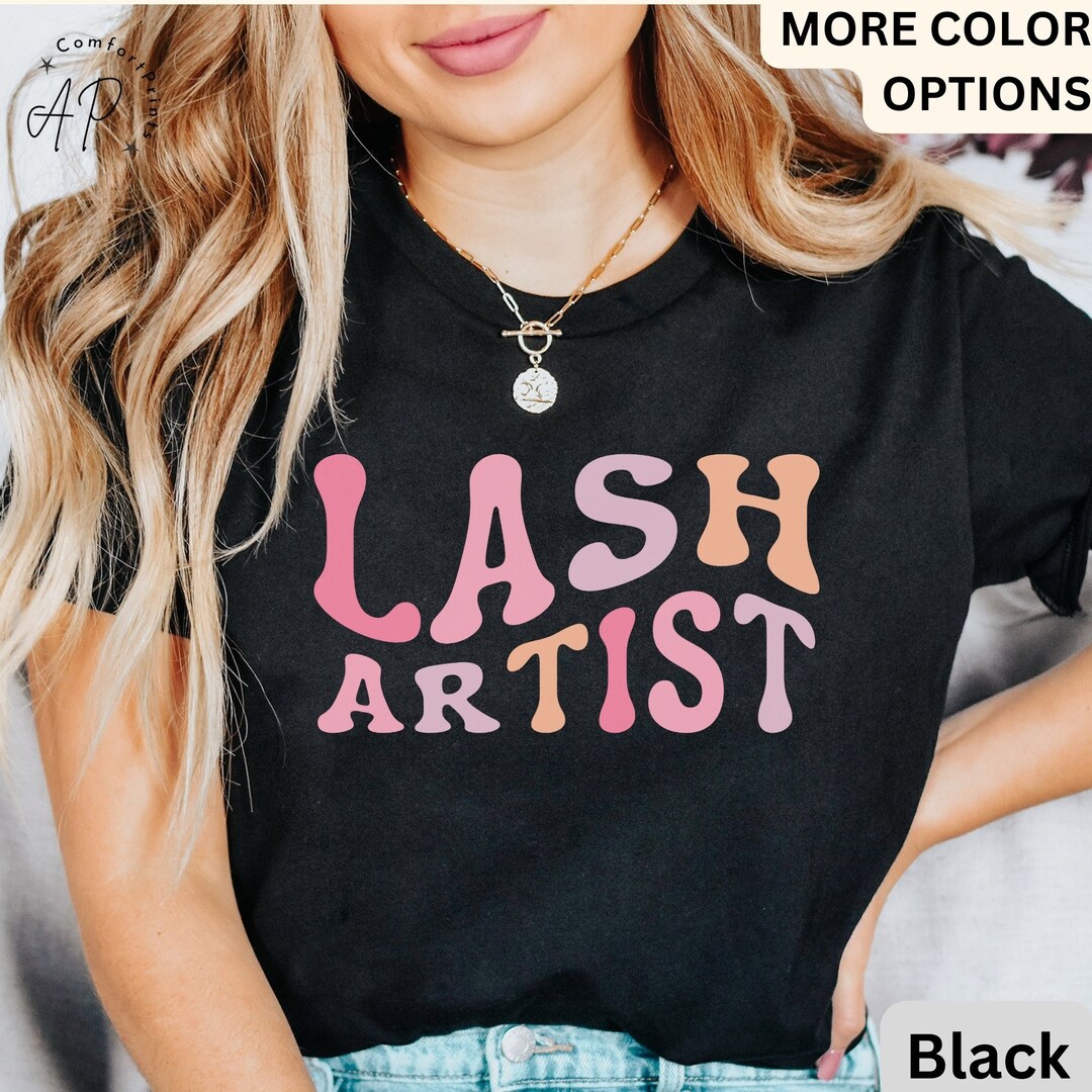 Lash Artist Shirt, Lash Boss T-shirt, Eyelash Extension Tee, Gift for ...