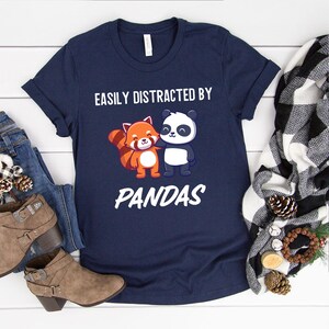 Easily Distracted by Pandas T-shirt | I Really Like Pandas Ok? Shirt ...