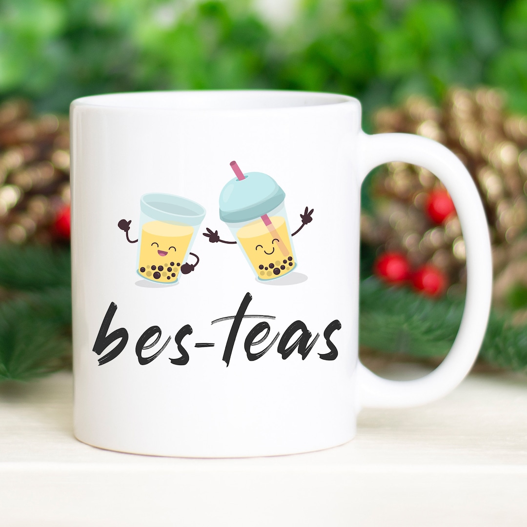 Bes-teas Mug | Cute Boba Bes Tea Best Friend Mug | Gift for Bubble Milk ...