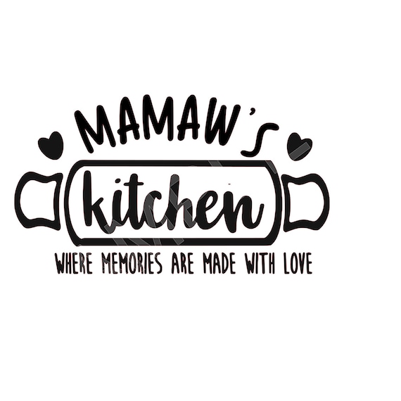 Mamaw's Kitchen SVG | Etsy