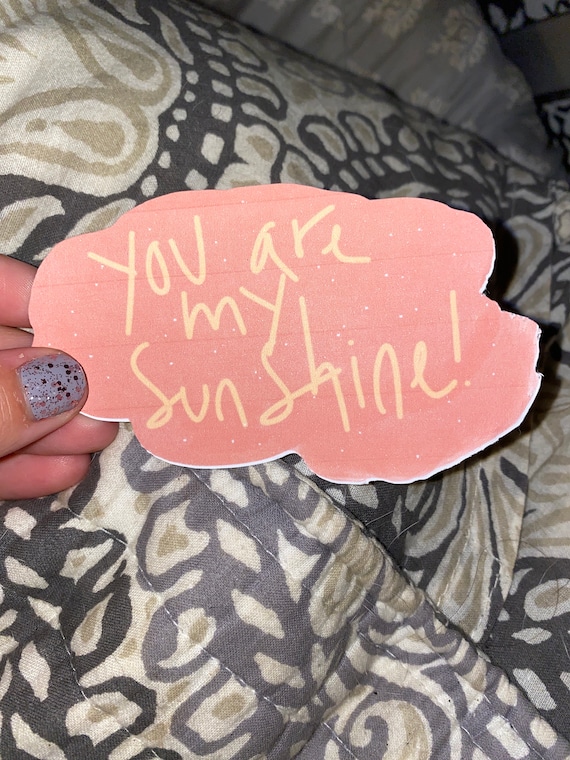 You Are My Sunshine Sticker Etsy