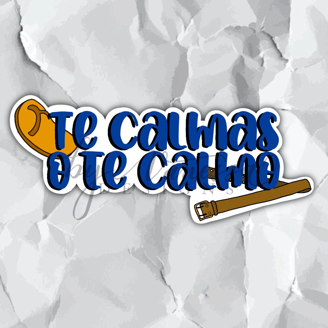 Te Calmas O Te Calmo Vinyl Sticker 2.9x1.1 in. Vinyl Sticker - Etsy ...