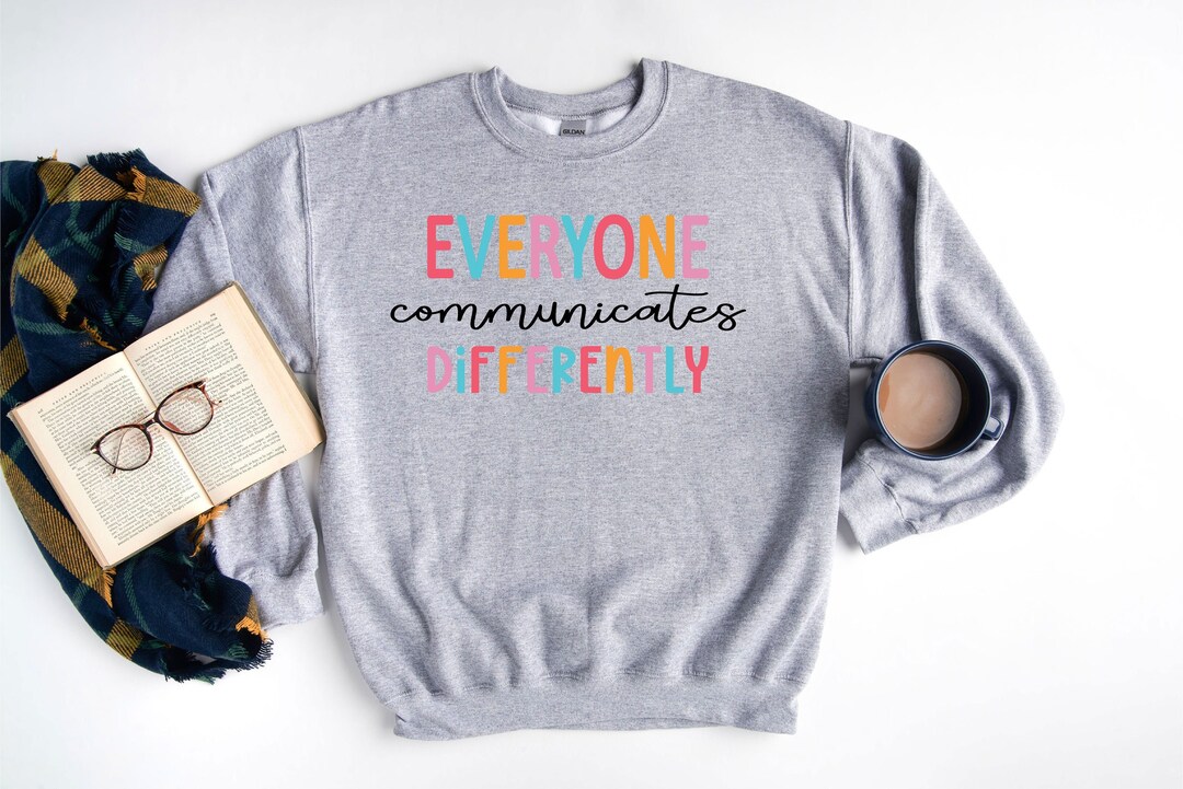 Everyone Communicates Differently Shirt Autism Shirt SPED Shirt Speech ...