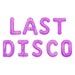 Last Disco Balloon Banner | Mamma Mia Bachelorette | Dancing Queen ...