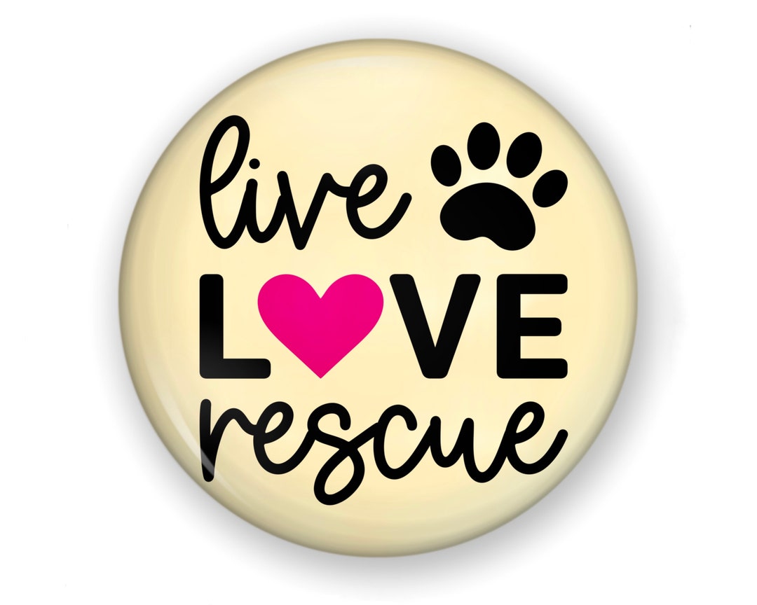 Rescue a Pet Button or Magnet, Rescue Dog, Adopt Rescue, Adopt a Dog ...