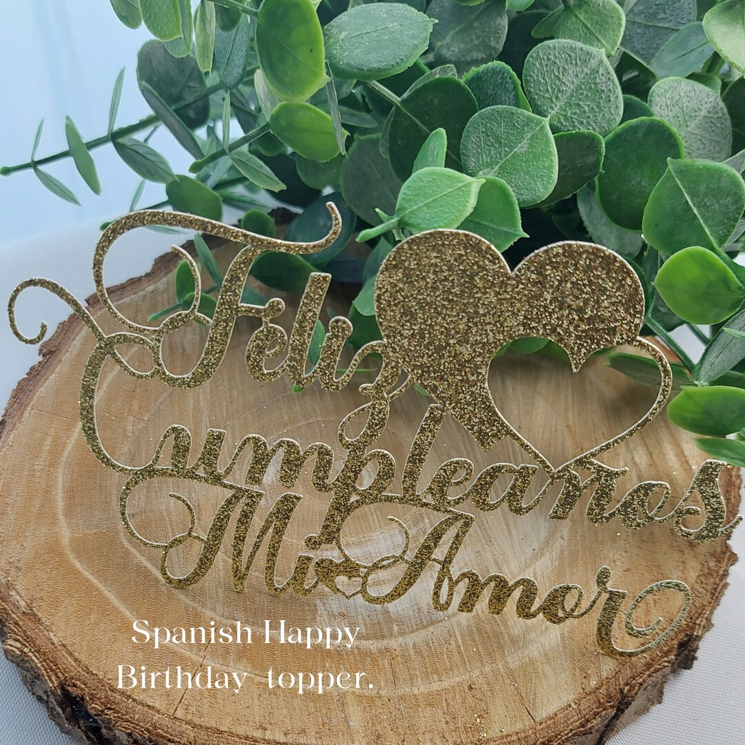 Feliz Cumpleaños Mi Amor Toppers; 1- 3-6 OR 12 Pcs Glitter Toppers ...