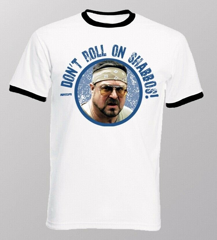 Big Lebowski Walter Sobchak I Don't Roll on Shabbos Over the Line T ...
