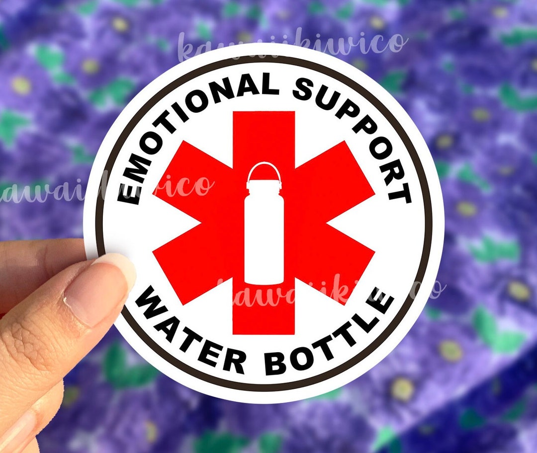 Emotional Support Water Bottle Sticker 3 Inches | Meme Sticker | Gen Z ...