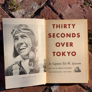 Thirty Seconds Over Tokyo by Captain Ted W. Lawson. - Etsy