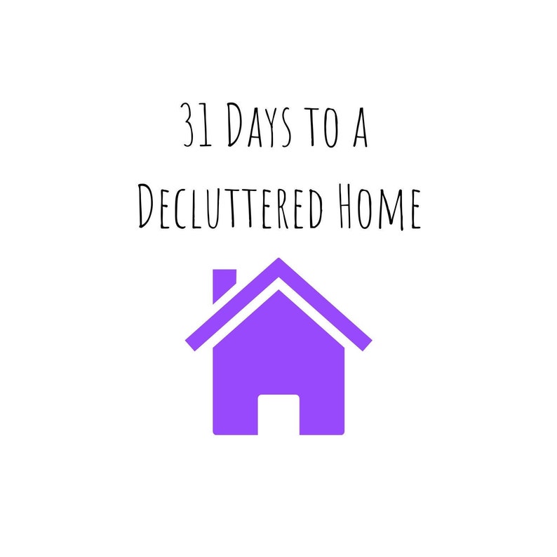 31 Days to a Decluttered Home - Etsy