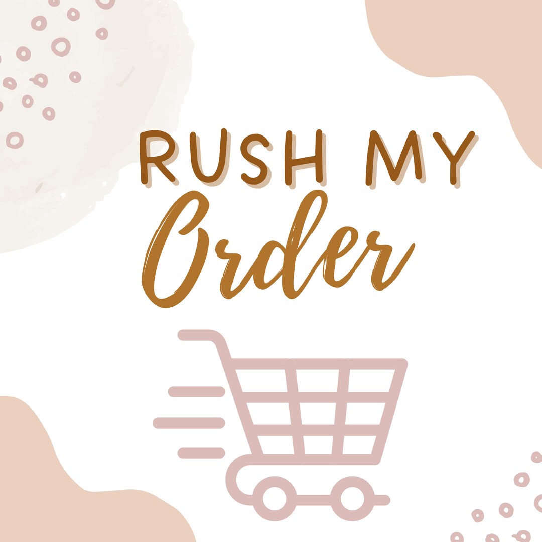 Rush My Order. - Etsy