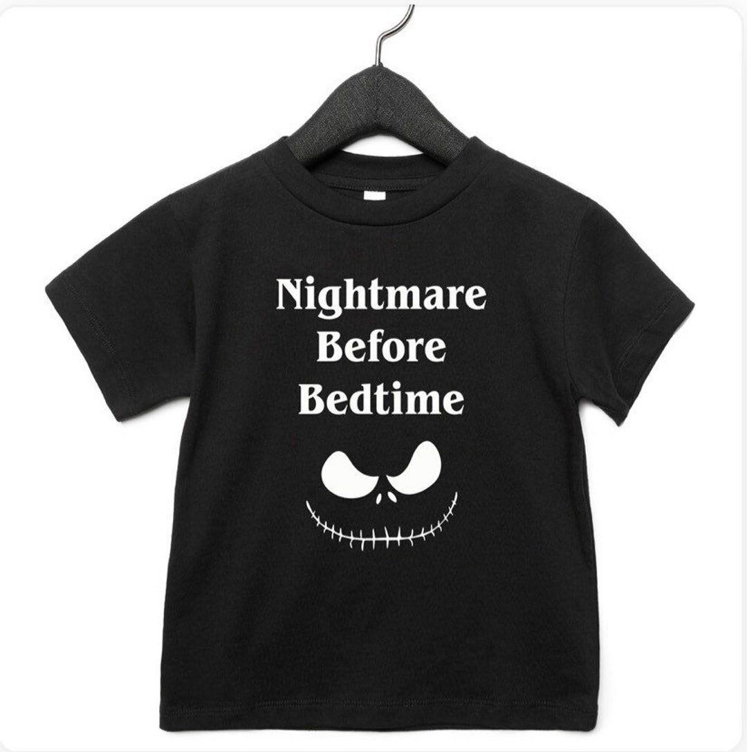 Nightmare Before Bedtime Infant and Toddler Sizes - Etsy