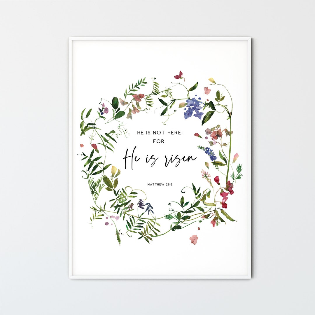 He is Risen Matthew 28:6, Easter Printable Bible Verse Wall Art Spring ...