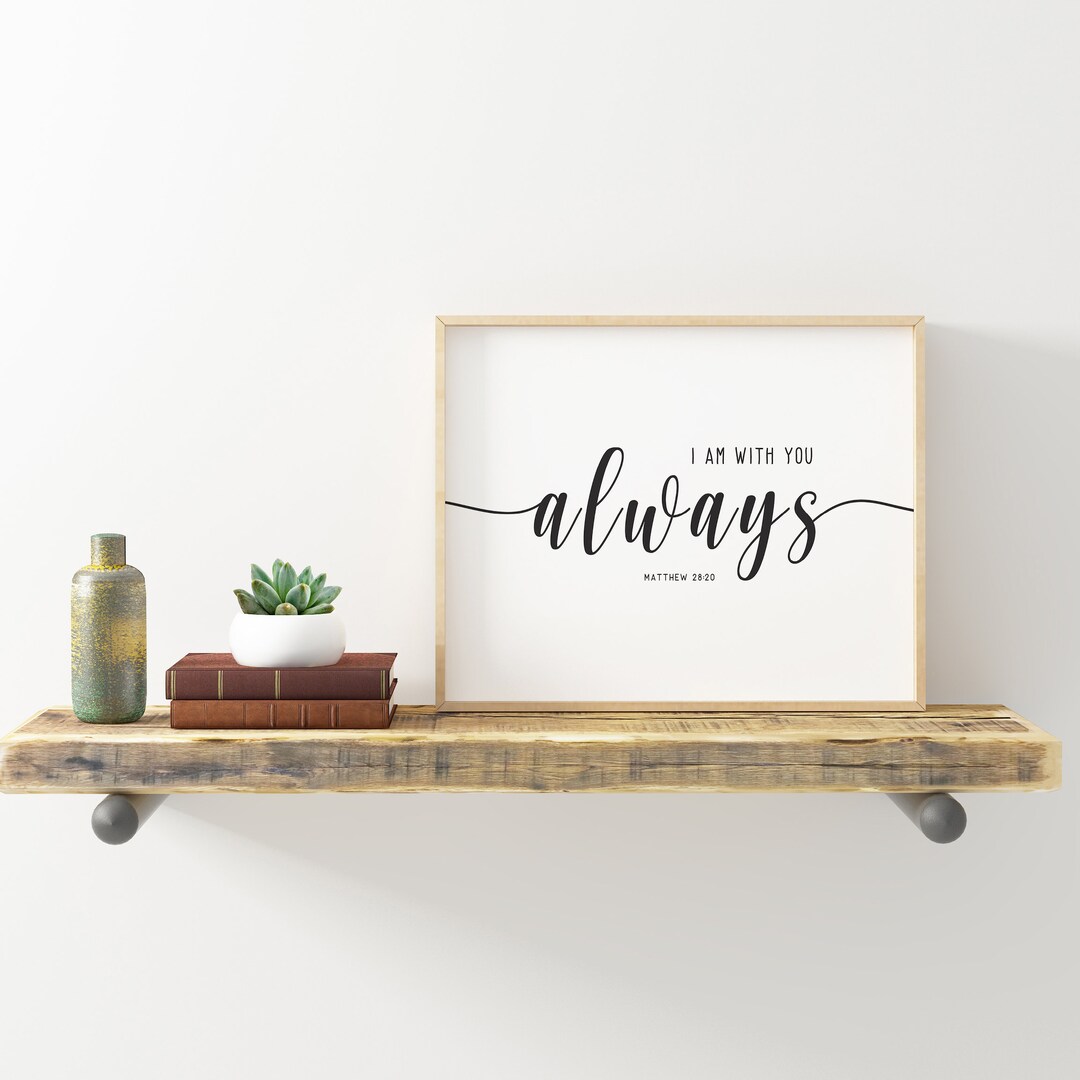 Matthew 28:20, Horizontal Bible Verse Wall Art Printable Scripture Wall ...