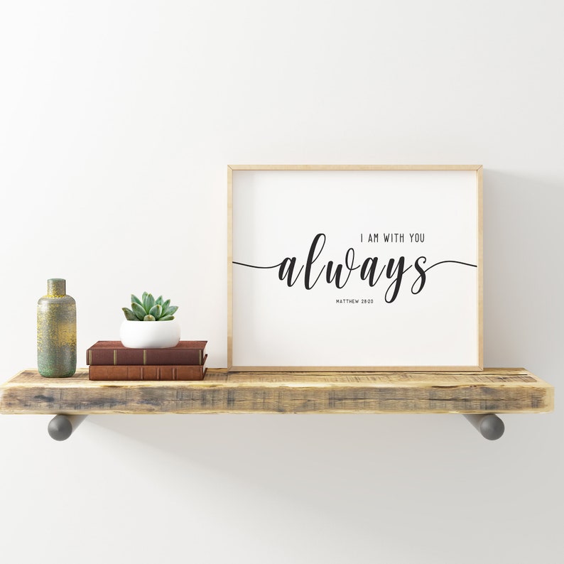 Matthew 28:20 Horizontal Bible Verse Wall Art Printable | Etsy