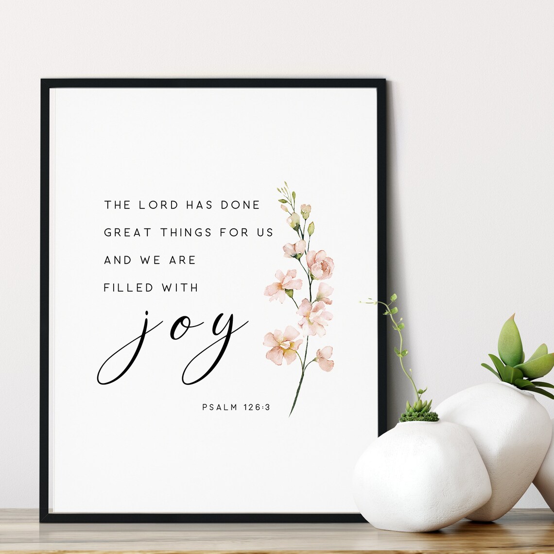 Psalm 126:3 Bible Verse Wall Art Printable Wall Art Scripture | Etsy