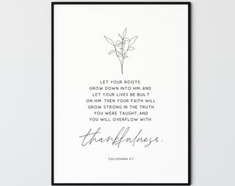 Colossians 2:7, Printable Bible Verse, Printable Scripture, Let Your ...