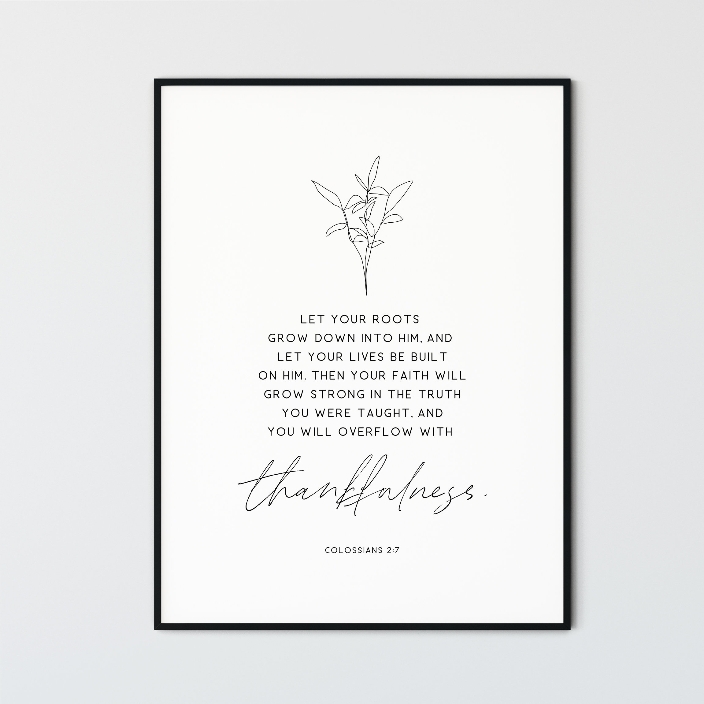 Colossians 2:7 Let your roots grow down into Him Bible Verse | Etsy